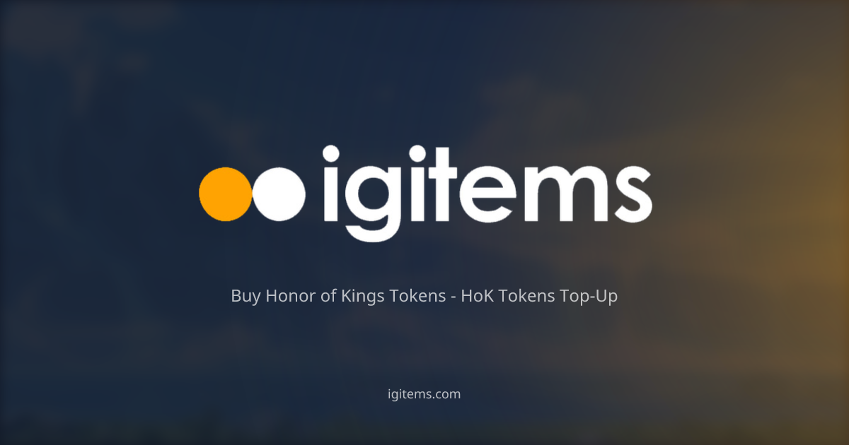 Buy Honor of Kings Tokens - HoK Tokens Top-Up