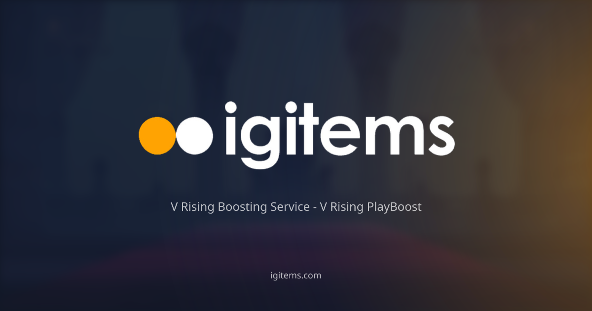 V Rising Boosting Service - V Rising PlayBoost