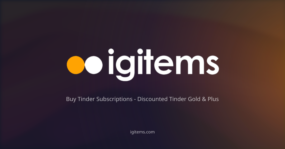 Buy Tinder Subscriptions - Discounted Tinder Gold & Plus
