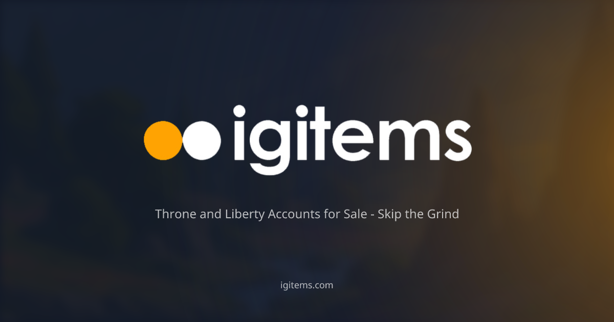 Throne and Liberty Accounts for Sale - Skip the Grind