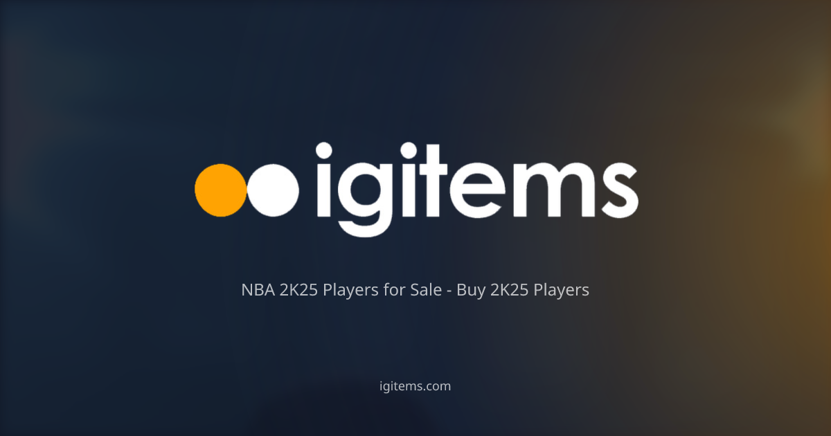 NBA 2K25 Players for Sale - Buy 2K25 Players