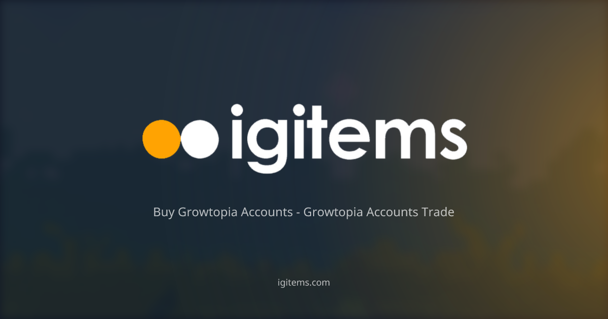 Buy Growtopia Accounts - Growtopia Accounts Trade